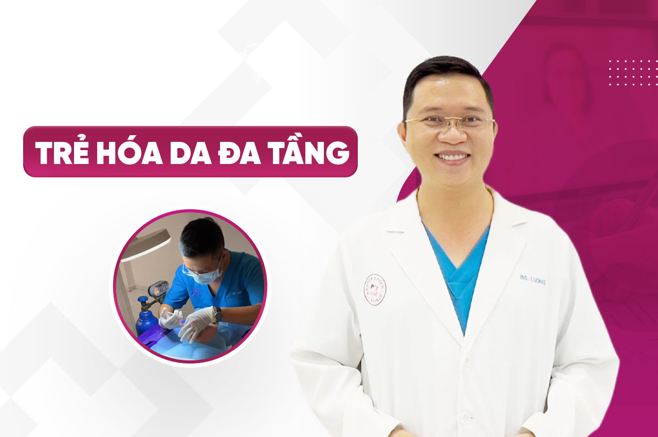 Trẻ Hóa Da Đa Tầng - Doctor Laser